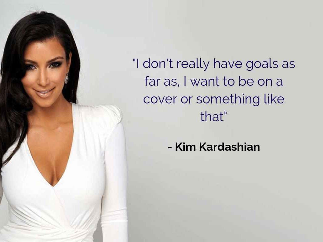 37 Kim Kardashian Quotes