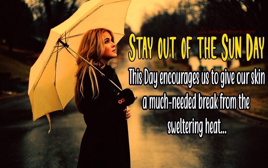 Stay Out Of The Sun Day Quotes
